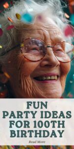 100th Birthday Party Ideas Celebrating A Life Of Memories - Best Online ...