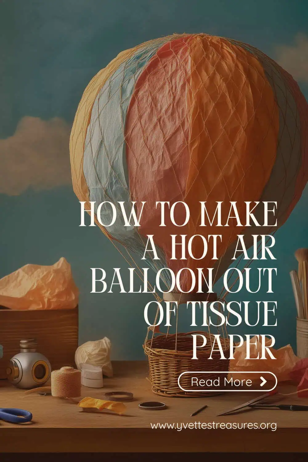 How to Make a Hot Air Balloon Out of Tissue Paper: Fun DIY Projects ...